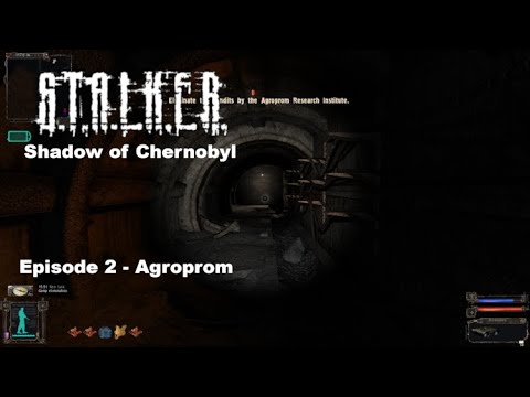 Stalker Shadow of Chernobyl Ep02 - The Agroprom Research Institute ...