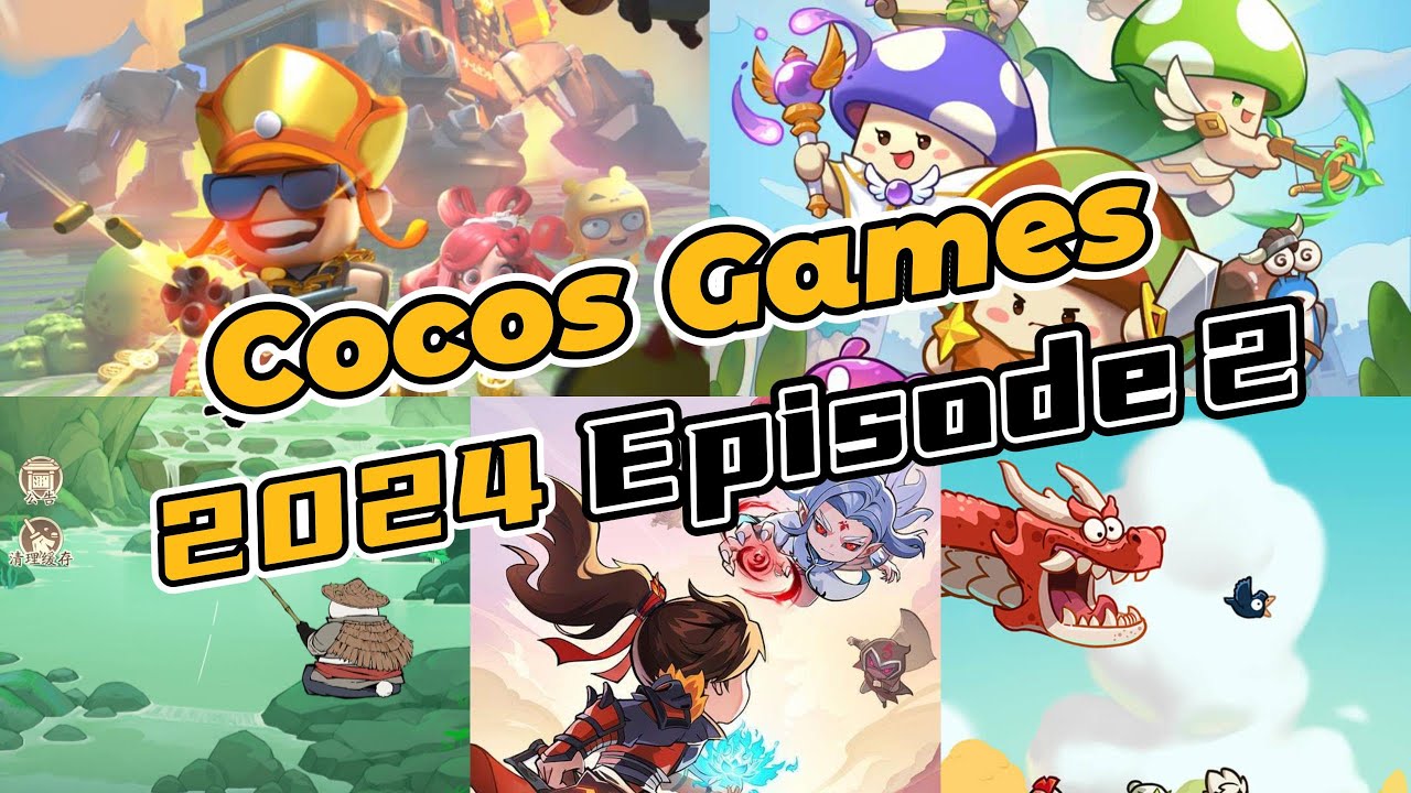 Cocos Games 2024 Episode2 - YouTube