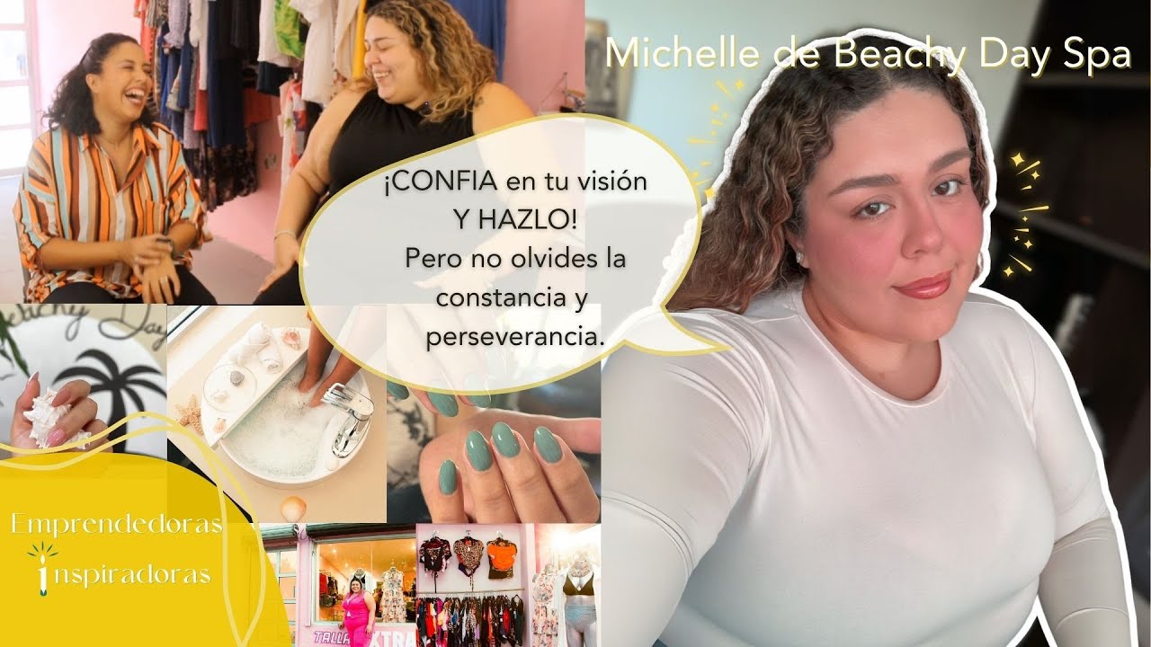Michelle de Beachy Day Spa | Emprendedoras Inspiradoras Ep.6 - YouTube
