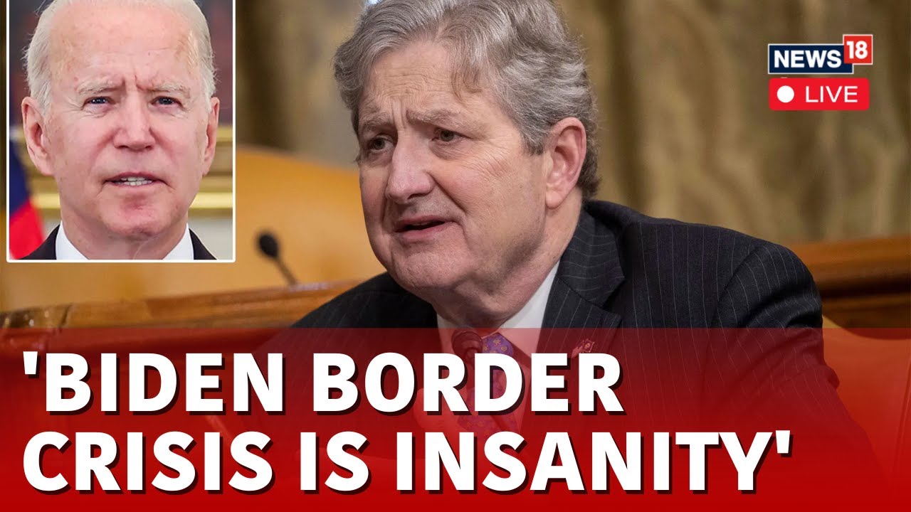 Sen. John Kennedy Explains How Joe Biden’s Open Border Helps Cartels ...