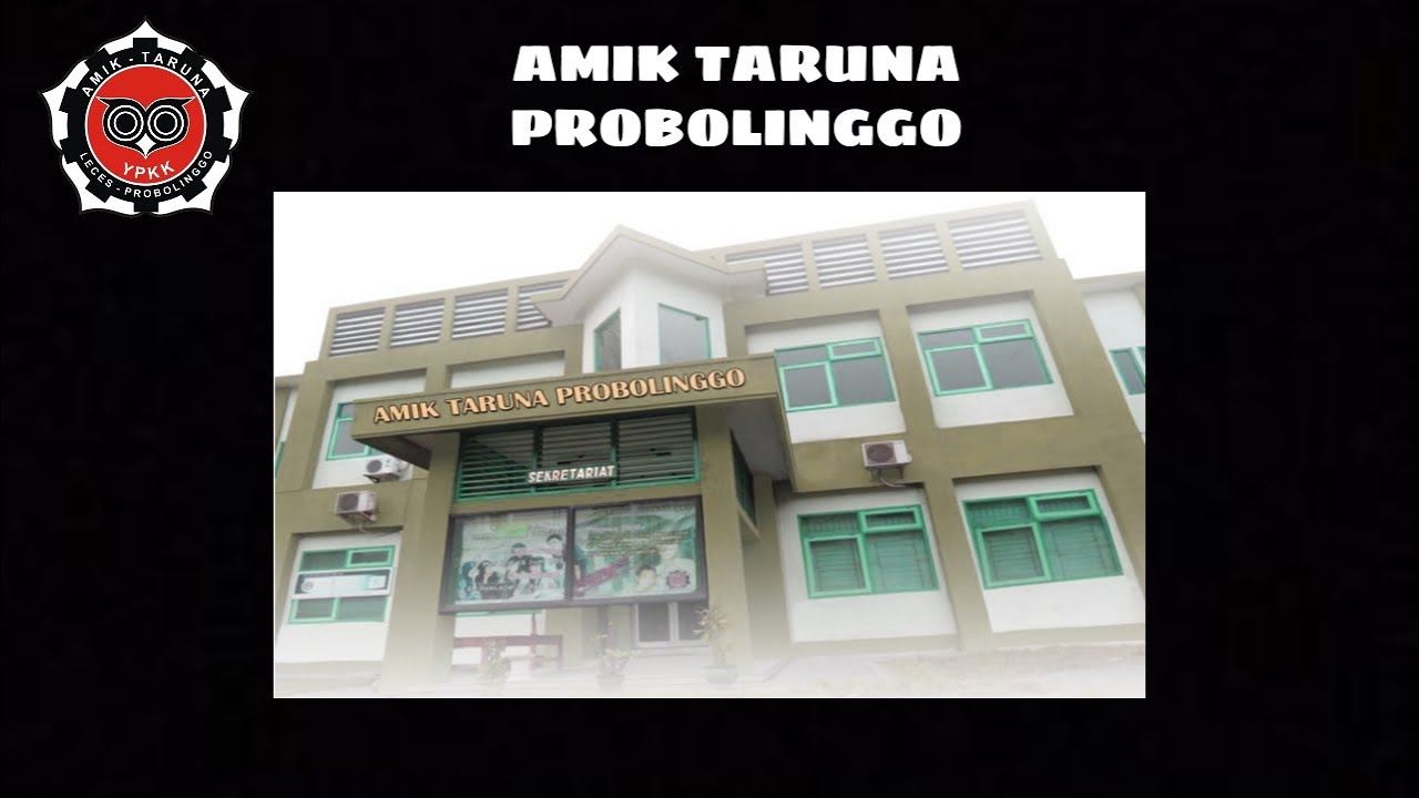 AMIK TARUNA PROBOLINGGO - YouTube