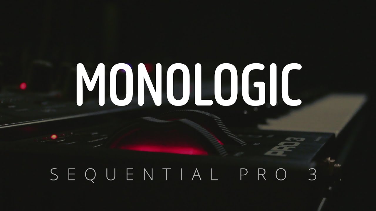 MONOLOGIC - SEQUENTIAL PRO 3 - YouTube