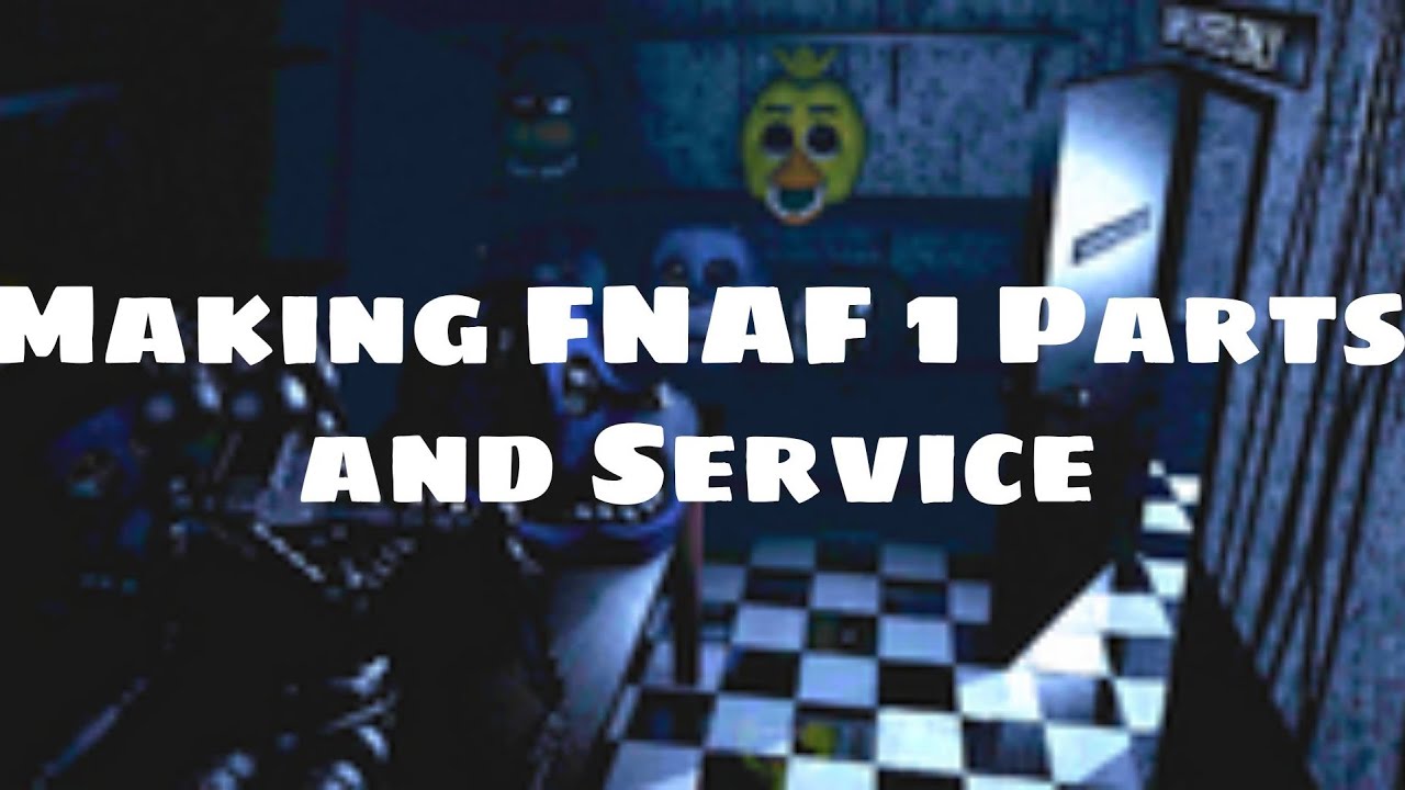 Tutorial on how to make parts and service room ( ft.fnafcoolest7934 ...