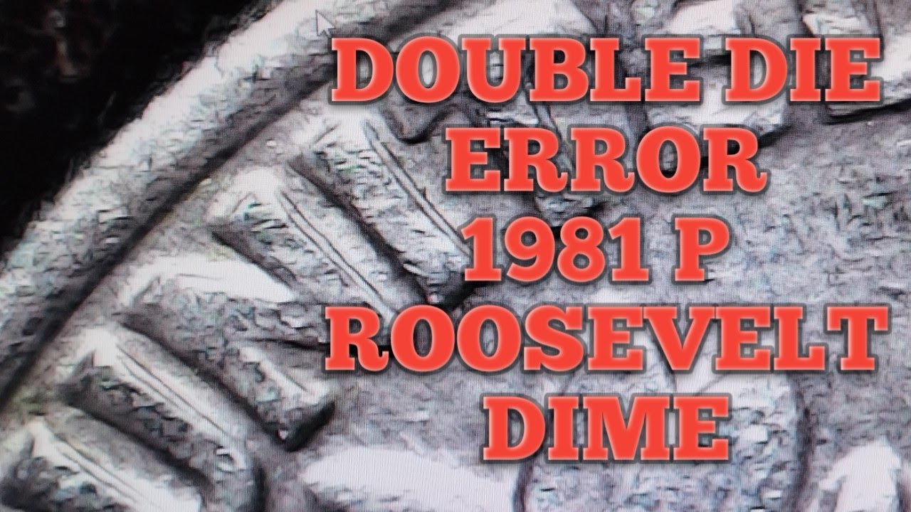 1981 P ROOSEVELT DIME DOUBLED DIE REVERSE - YouTube