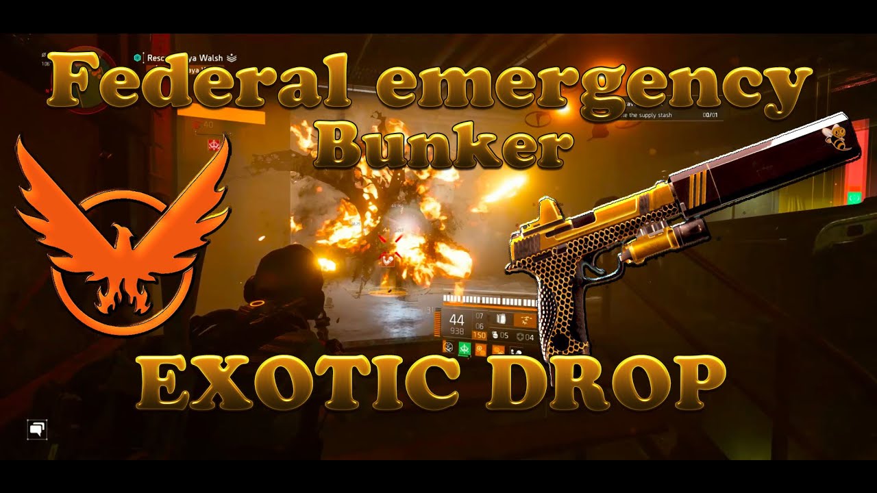 Federal Emergency Bunker Heroic Exotic Drop - YouTube