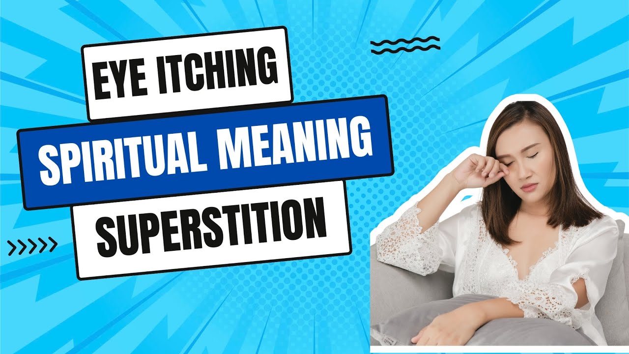 Right & Left Eye Itching Spiritual Meaning and Superstition - YouTube