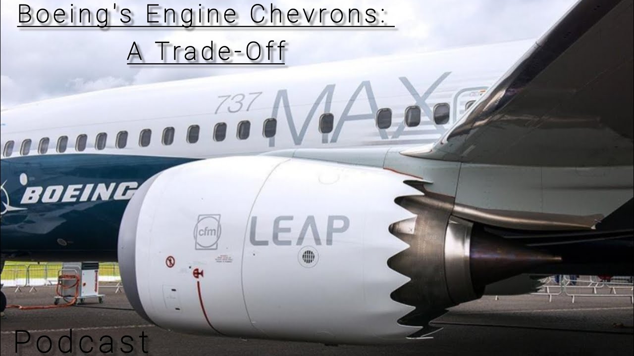 ️️ Boeing's Engine Chevrons: Balancing Noise Reduction and Performance ...