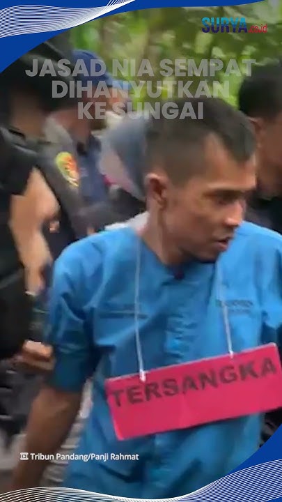 Terkuak! Indra Pembunuh Nia Penjual Gorengan Ternyata Sempat Hanyutkan Korban ke Sungai - YouTube