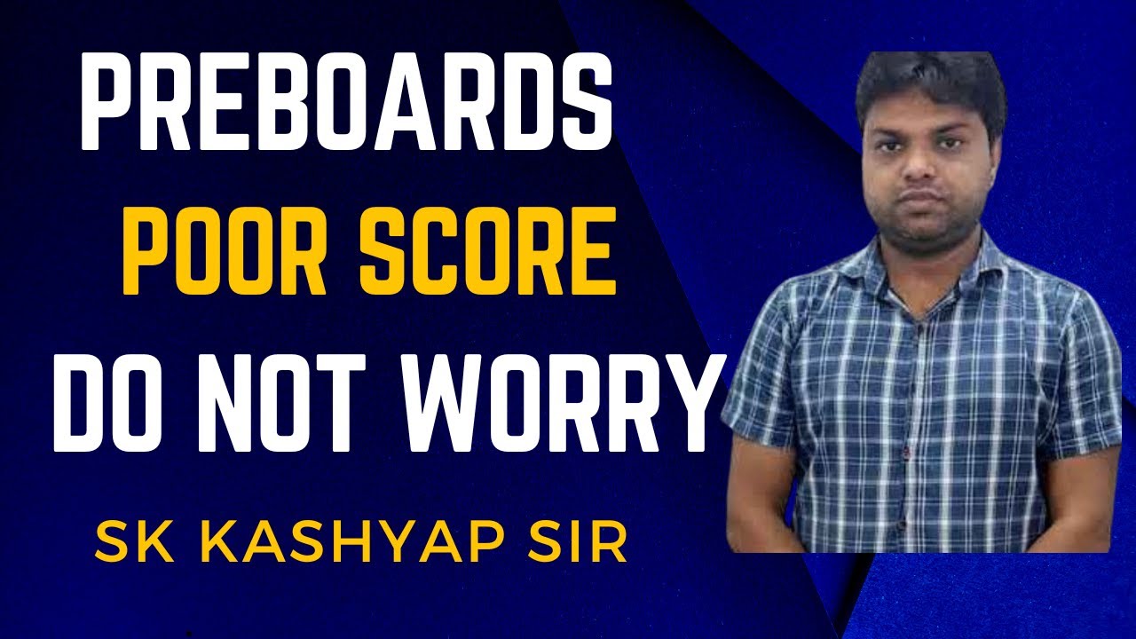 Poor Score in Preboard Exams Do Not Worry , ye video dekhkar board exam ...