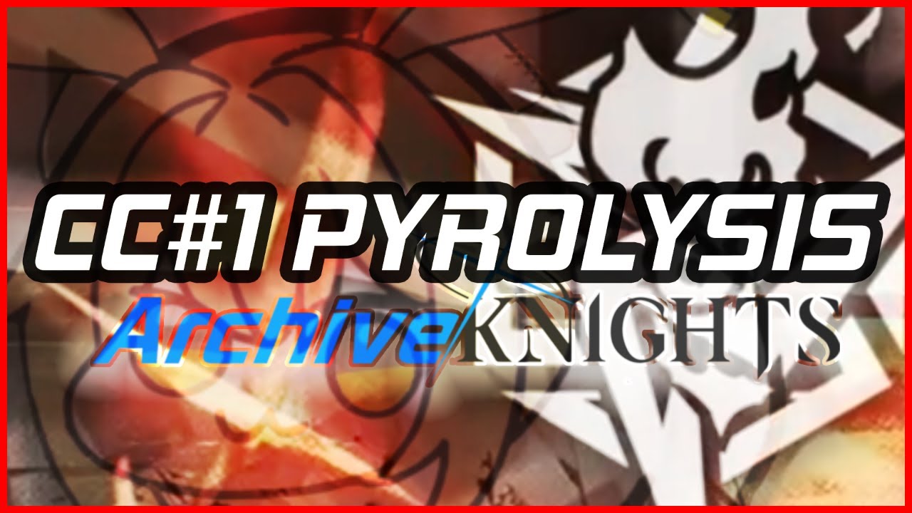 [Arknights] Contingency Contract #1 Pyrolysis - ARCHIVEKNIGHTS - YouTube