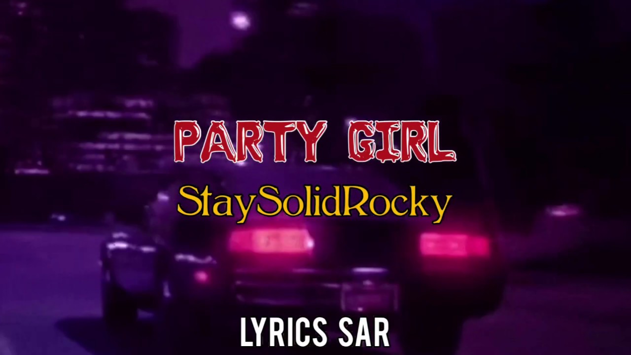 Party Girl - StaySolidRocky (Español-English)(Lyrics-Letra) | Lyrics ...