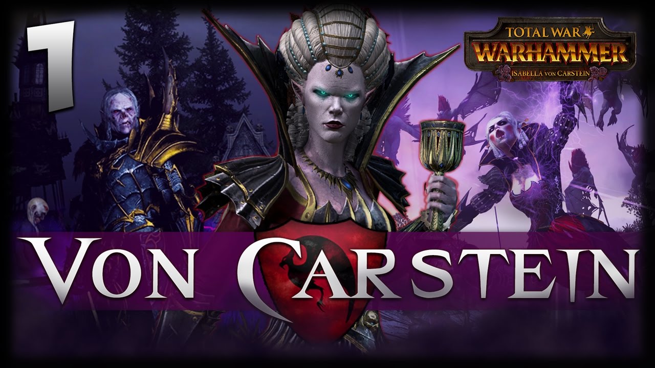 BEAUTY AND HORROR! Total War: Warhammer - Von Carstein Campaign #1 ...