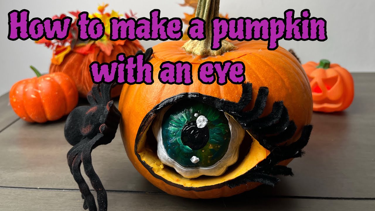 How to make a pumpkin with an eye 🎃 Crazy pumpkin idea - YouTube