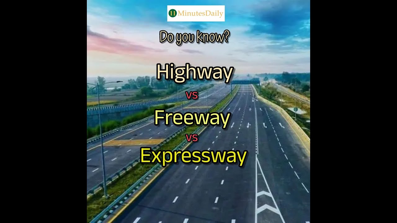 What is the difference between Highway, Expressway and Freeway - YouTube