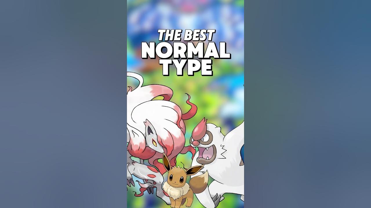 The Best Normal Type Pokemon from Each Region! - YouTube
