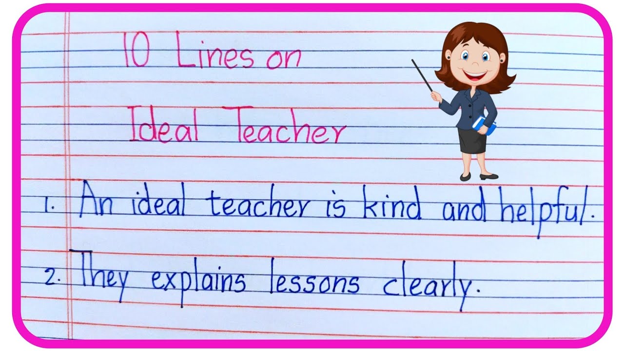 10 Lines on Ideal Teacher | Ideal Teacher Essay in english | Essay on ...
