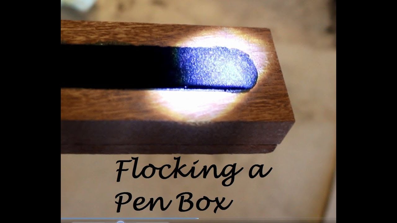Flocking a Pen Box - YouTube