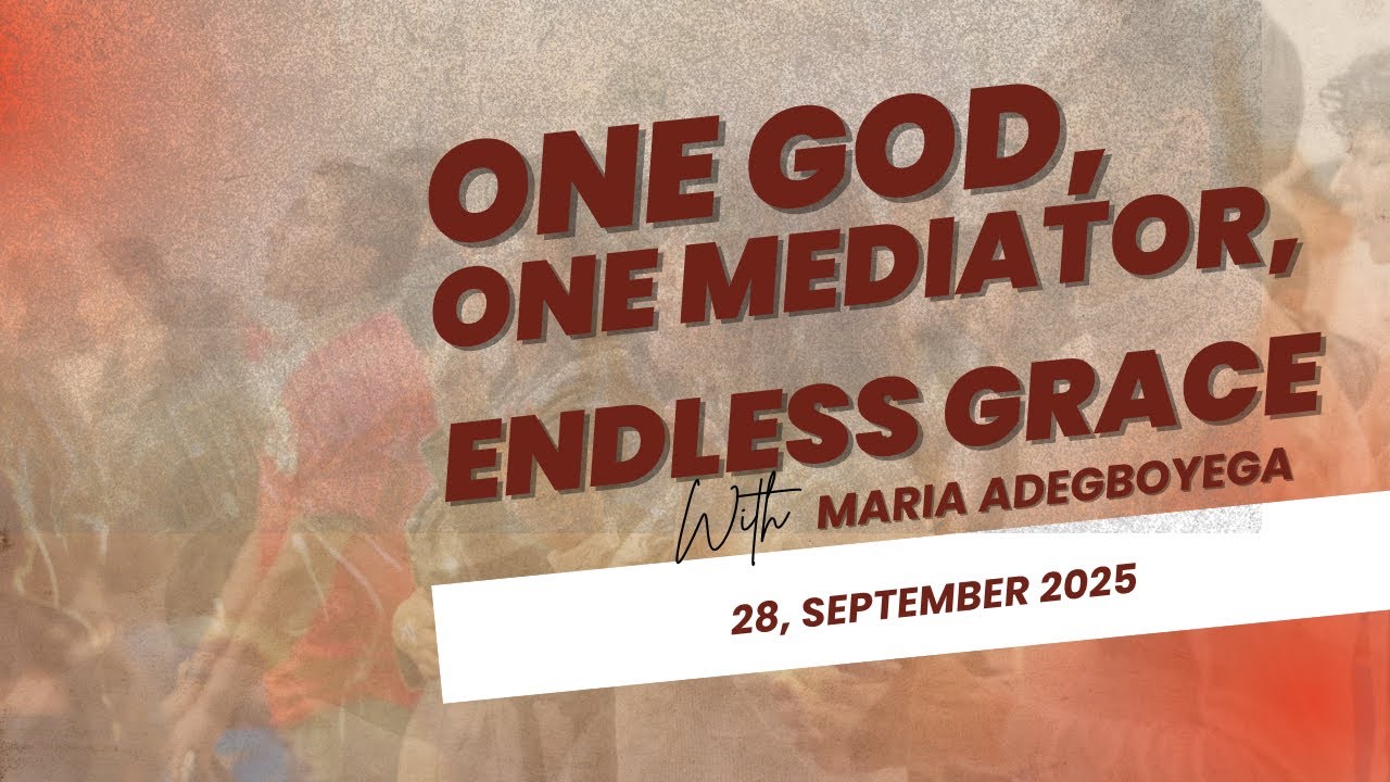 ONE GOD, ONE MEDIATOR, ENDLESS GRACE (1 Timothy) - YouTube