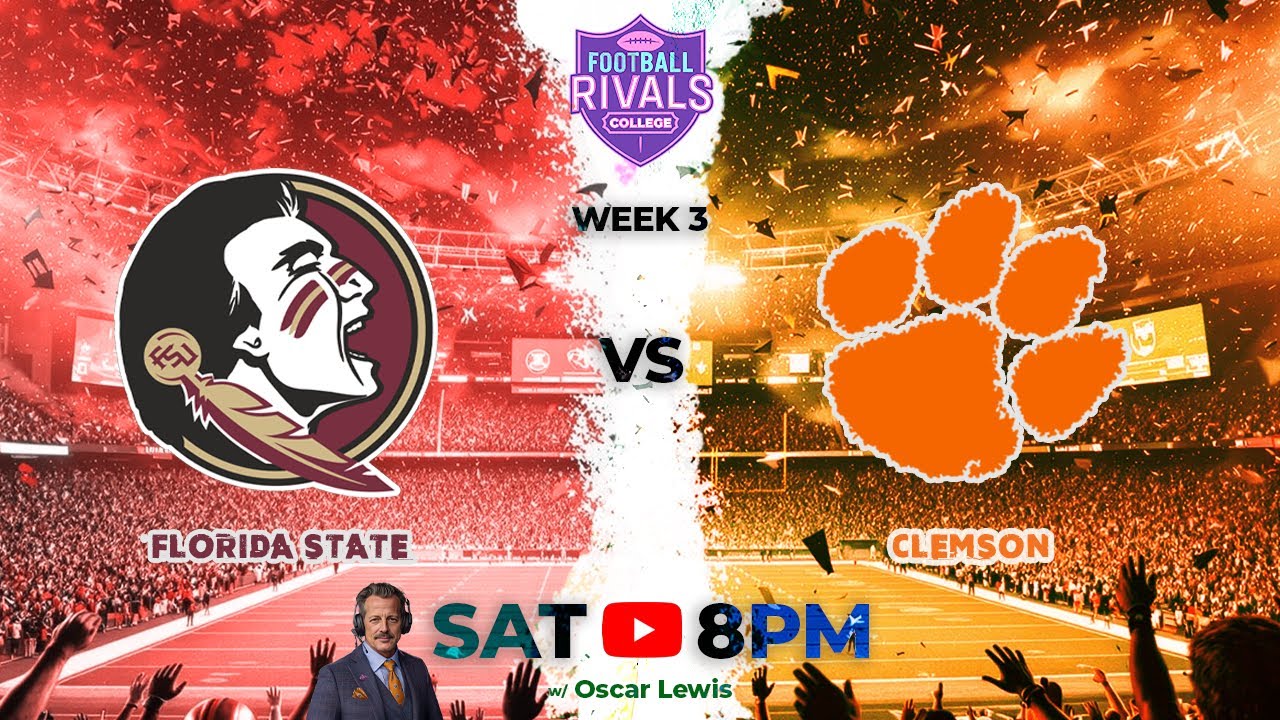 FLORIDA STATE VS #1 CLEMSON WEEK 3 : FOOTBALL RIVALS COLLEGE LEAGUE ...