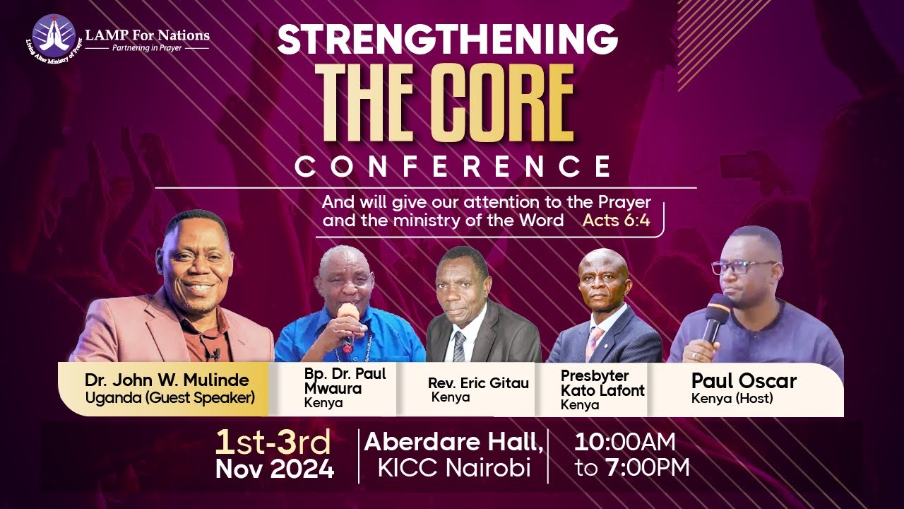 STRENGTHENING THE CORE CONFERENCE — DR. JOHN W. MULINDE | 1ST NOVEMBER ...