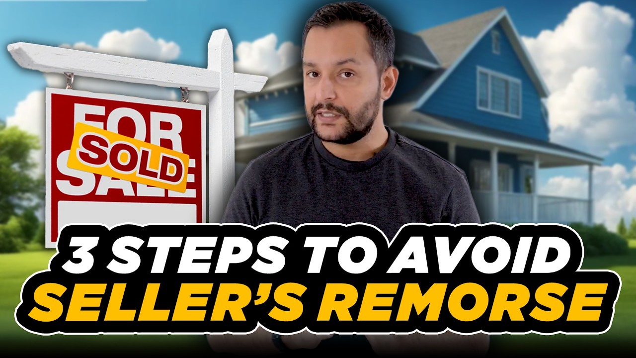 Seller’s Remorse Is Real: How to Avoid It!
