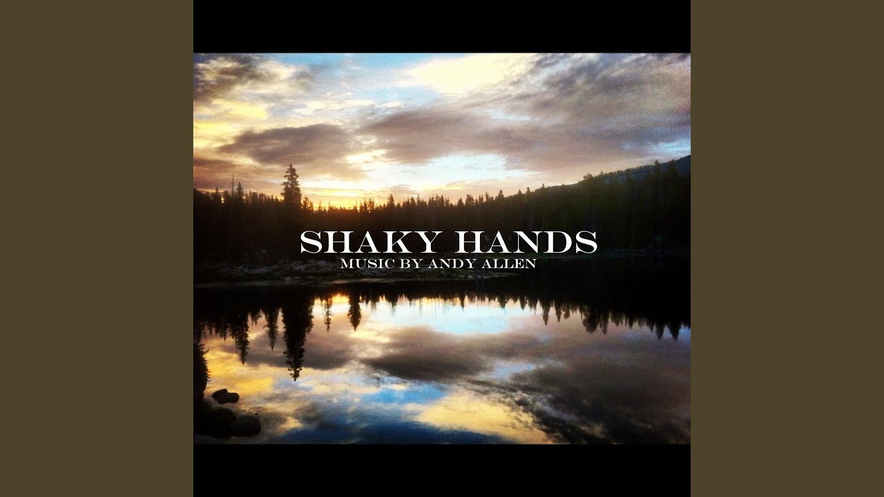 Shaky Hands - YouTube