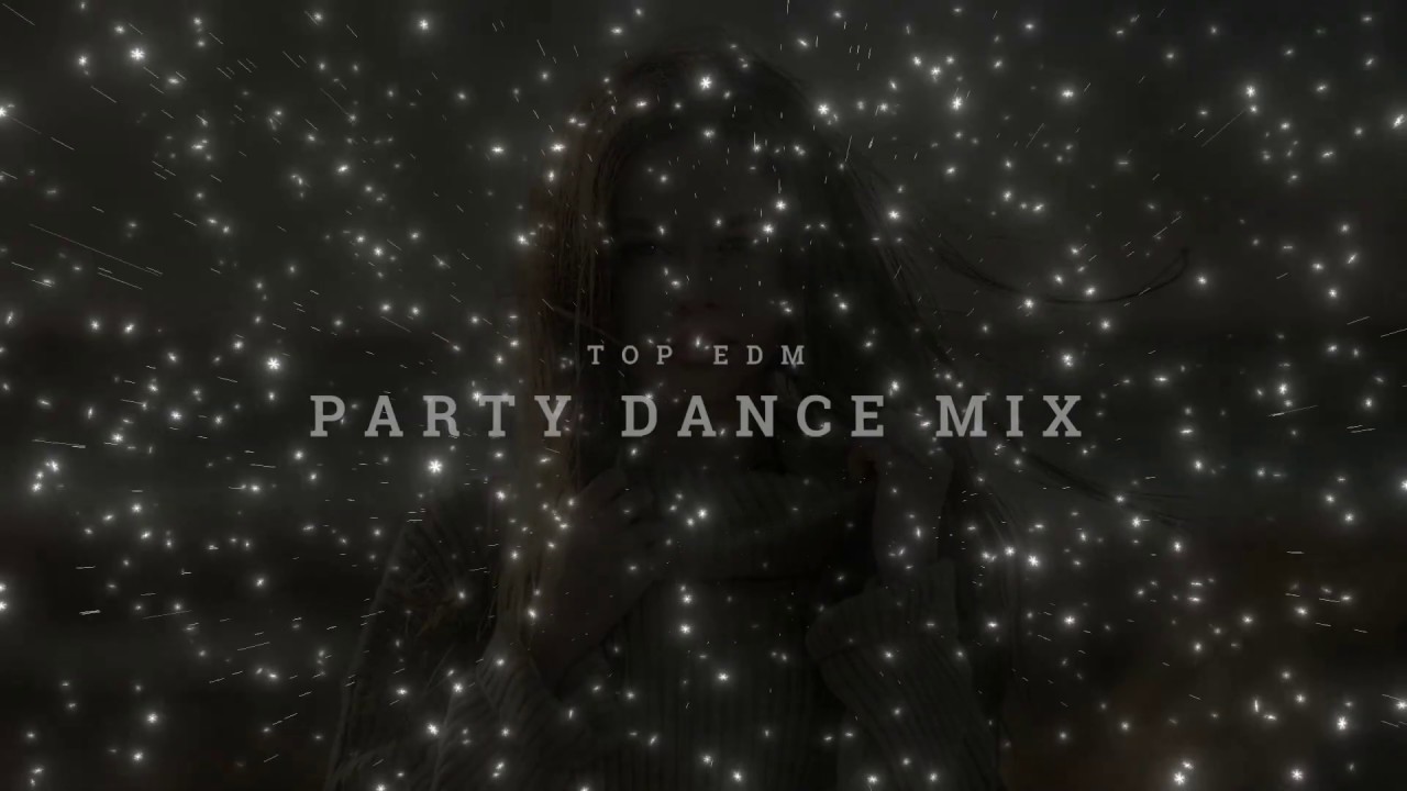 Party Dance Mix 2019 - EDM Music - Best Remixes of Popular Songs - YouTube