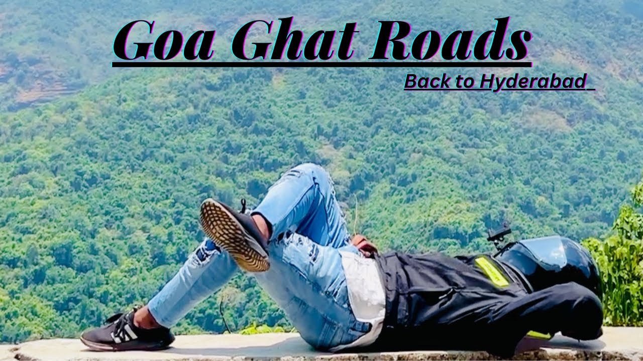 Goa to Hyd Day 5 | Goa Ghat Roads | Explore With TomJerry - YouTube