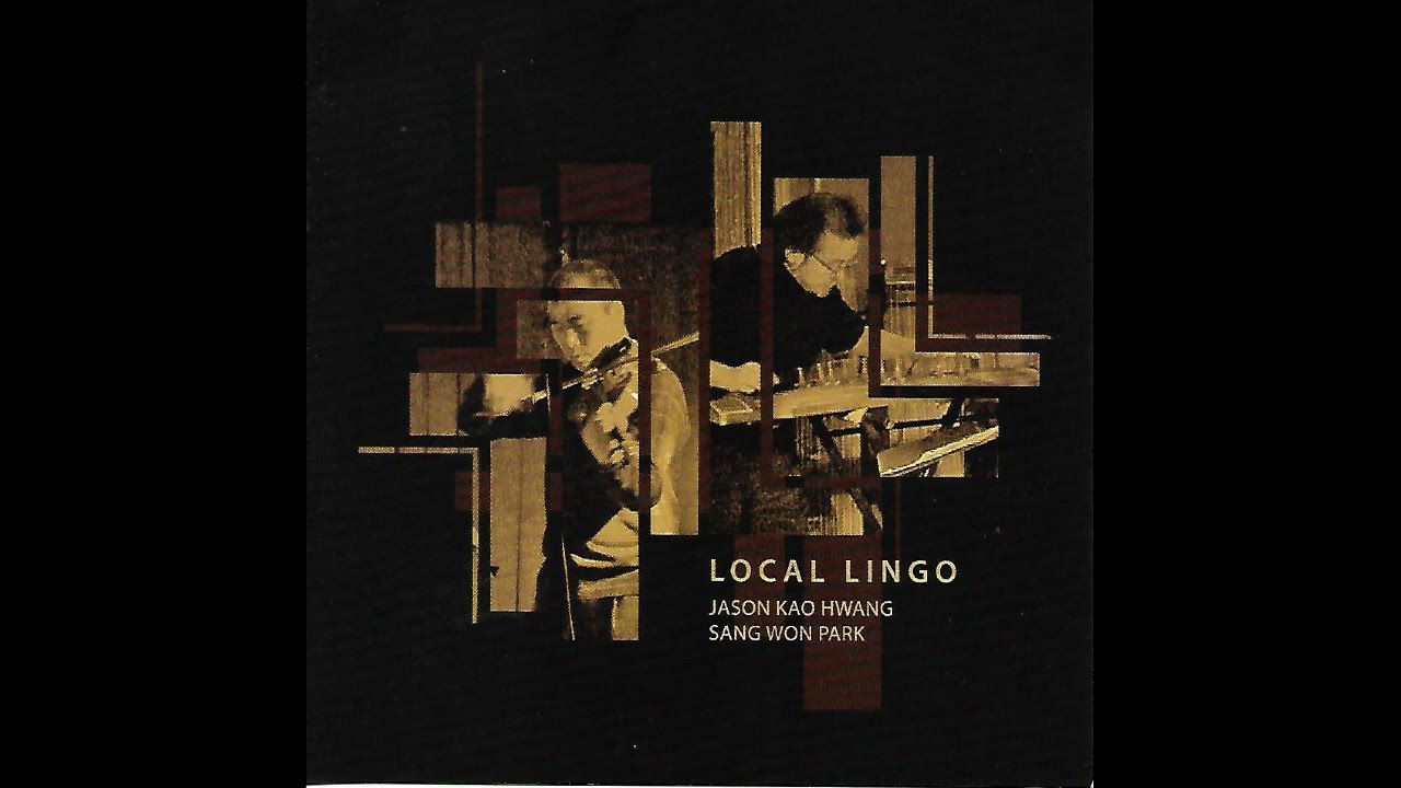 H287 : Ari rang – 가야금.노래:Sangwon Park. 바이올린:Jason Kao Hwang(2007년 Jason ...