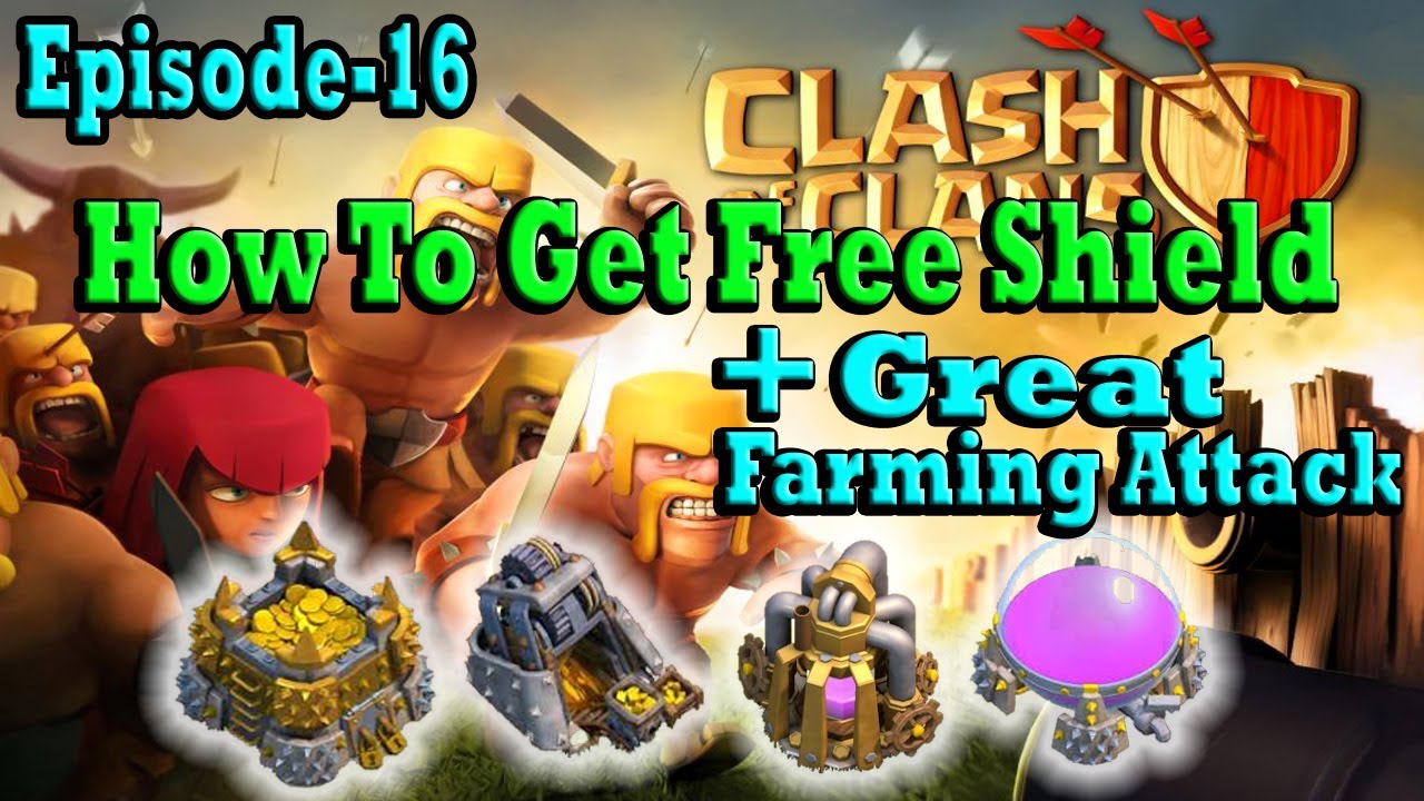 Clash Of Clans Episode-16 How To Get Free Shield - YouTube