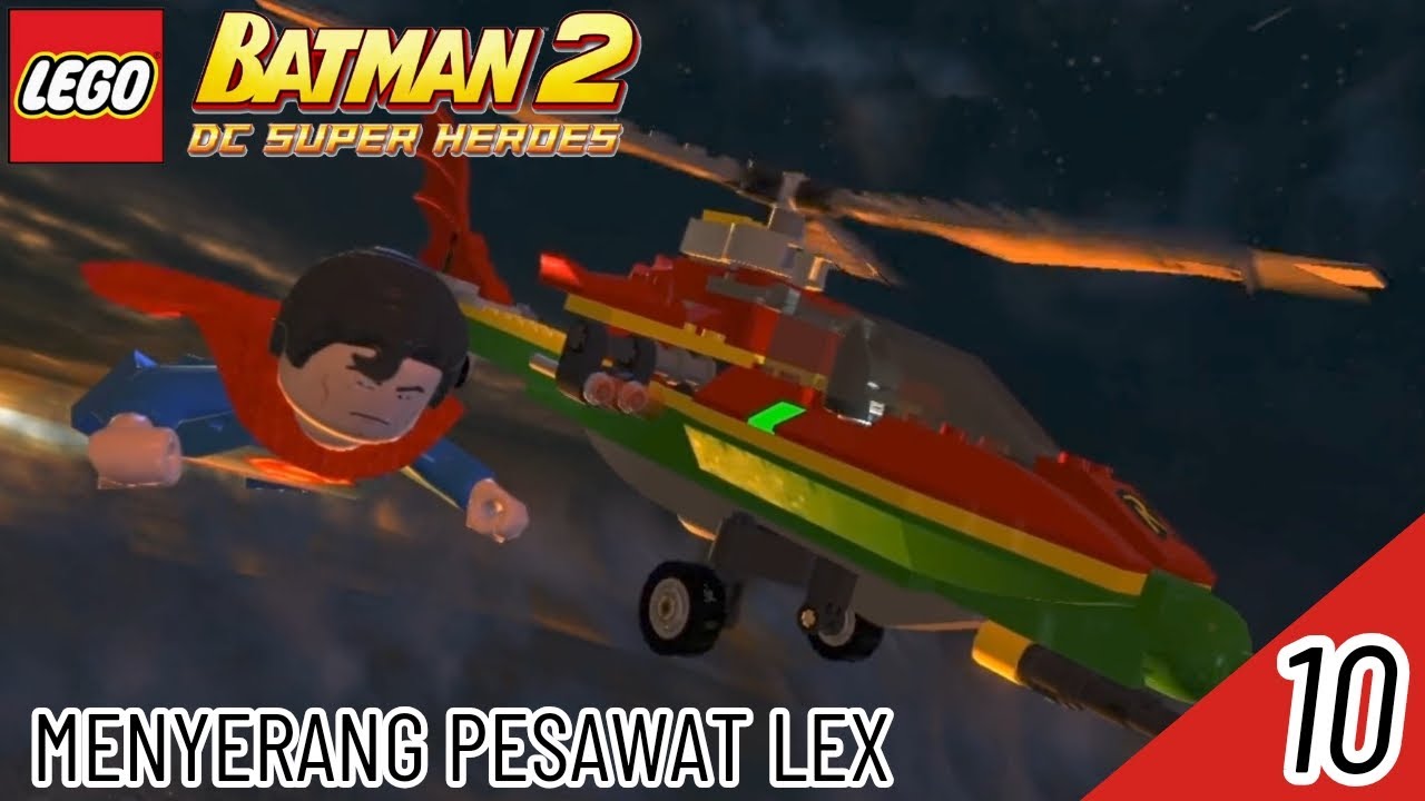 Menyerang pesawat Lex - Lego Batman 2 DC Super Heroes - Part 10 - YouTube