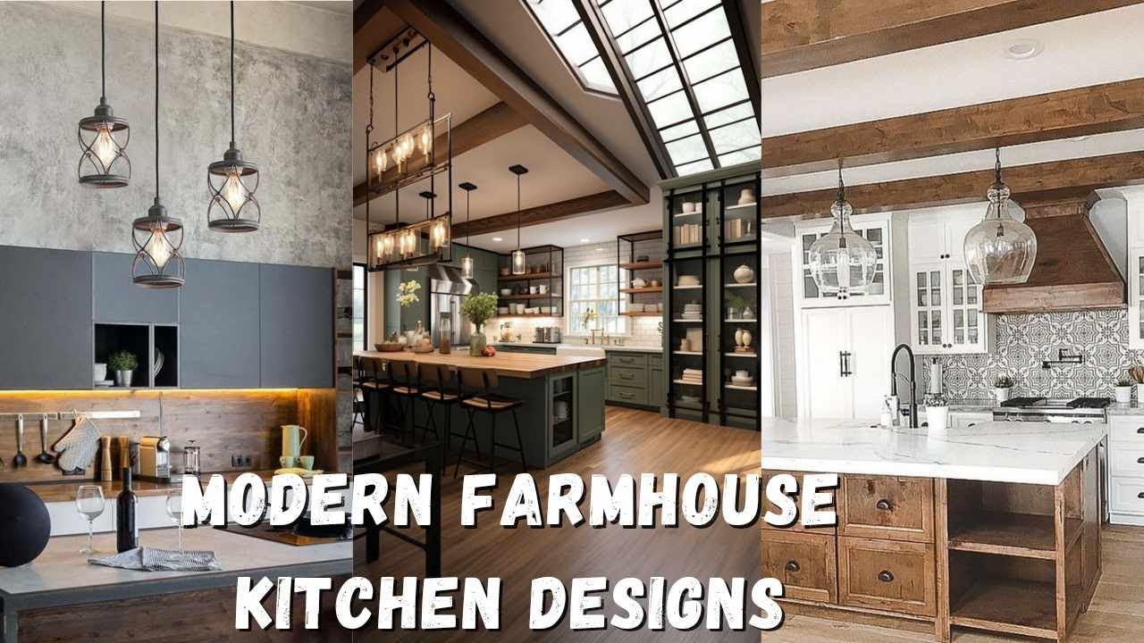 Top Best Modern and luxury Farmhouse Kitchen Designs - YouTube