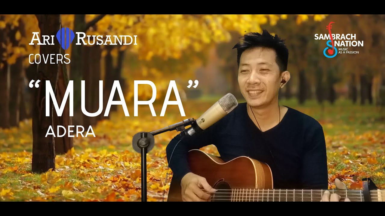 Adera-MUARA_Acoustic Cover_Ari Rusandi [Live 1 Mic 1 Take] sambrach ...