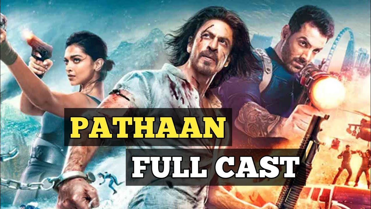 🎬🇮🇳 Pathaan Movie All Cast #pathan #bollywood #hindi - YouTube
