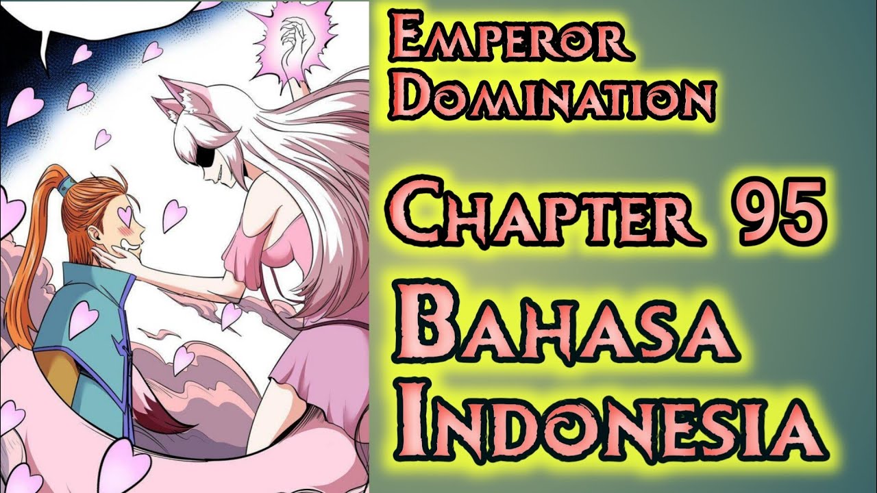 Emperor Domination Dominasi Kaisar Chapter 95 Sub Indonesia | Beast ...