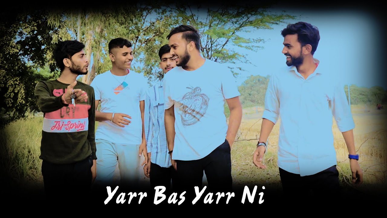 Yarr bas yarr ni song cover frienship story - YouTube