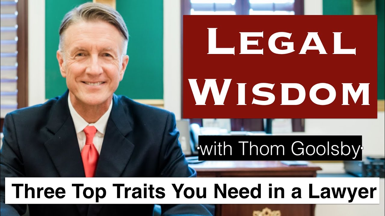 Three Top Traits You Need in a Lawyer - YouTube