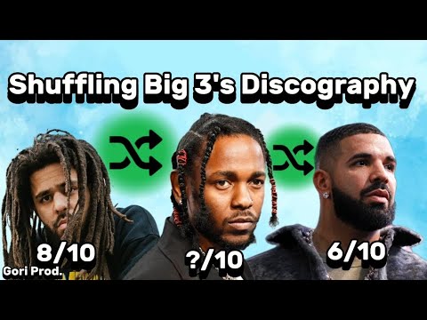 Rating Big 3's Discography on Shuffle (J. cole, Kendrick Lamar, Drake ...