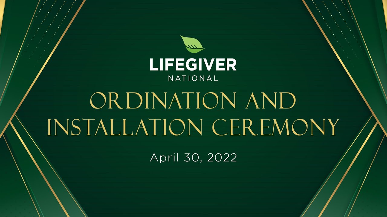 Lifegiver Church | Investiture Ceremony - YouTube