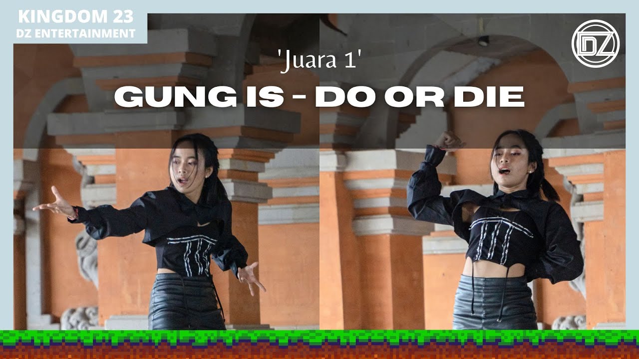 [KINGDOM 23] 'Juara 1' Gung Is - Do or Die - YouTube