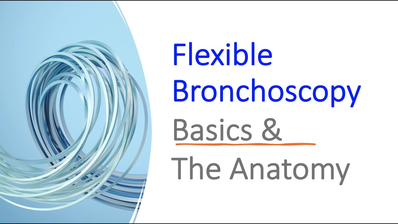 Flexible Bronchoscopy - Basics and the Anatomy by Dr. Jacky Lo (Dec ...
