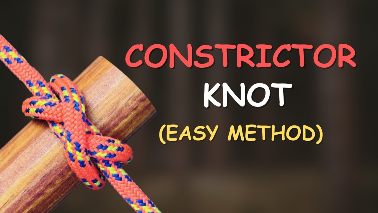 How to Tie a Constrictor Knot: The Deadliest Binding Knot! - YouTube