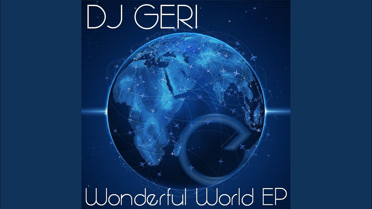 Wonderful World (Original Mix) - YouTube