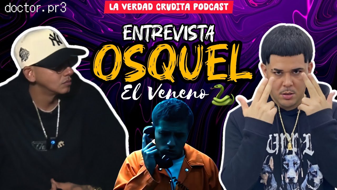 @osquel_ Viene Música Nueva (Entrevista)‼️La Verdad Crudita Podcast🔥 # ...
