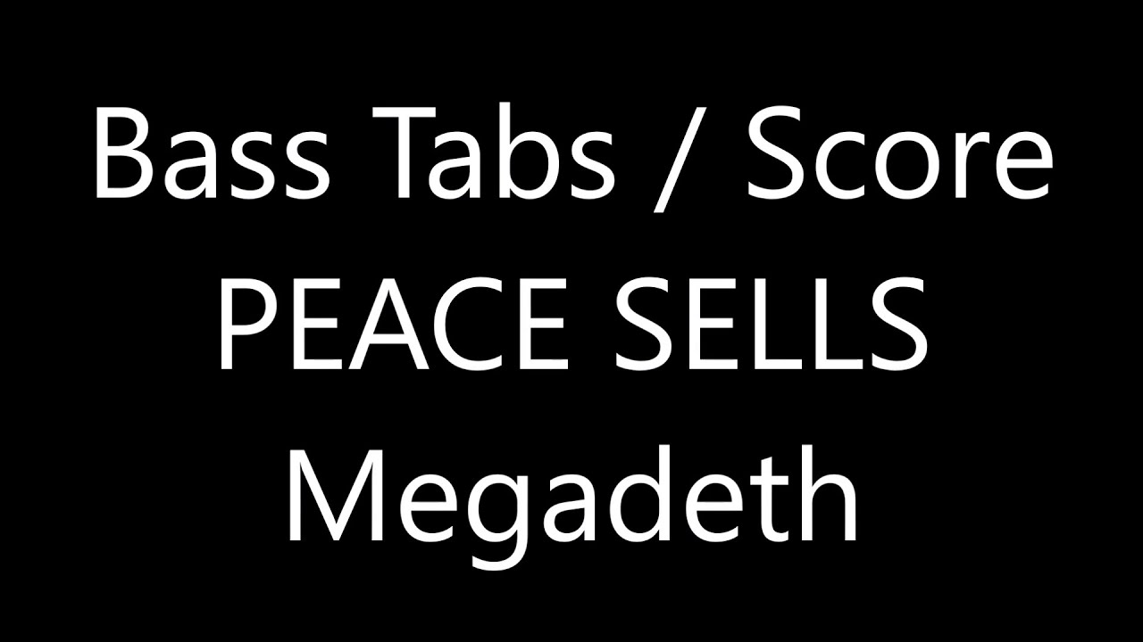 Megadeth - Peace Sells (BASS TABS / SCORE) - YouTube