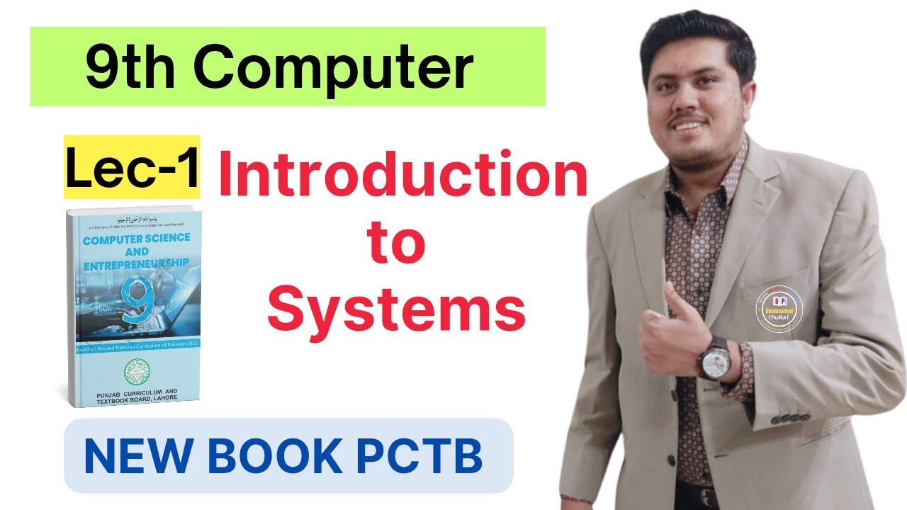 Introduction to Systems | Class 9th Computer New Book 2025 | PCTB ...