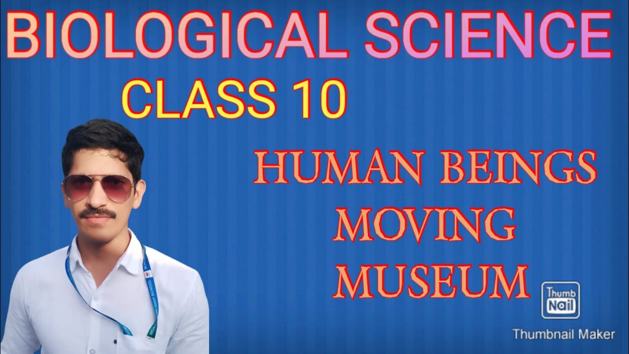 HUMAN BEINGS A MOVING MUSEUM || HEREDITY AND EVOLUTION || BIOLOGICAL ...
