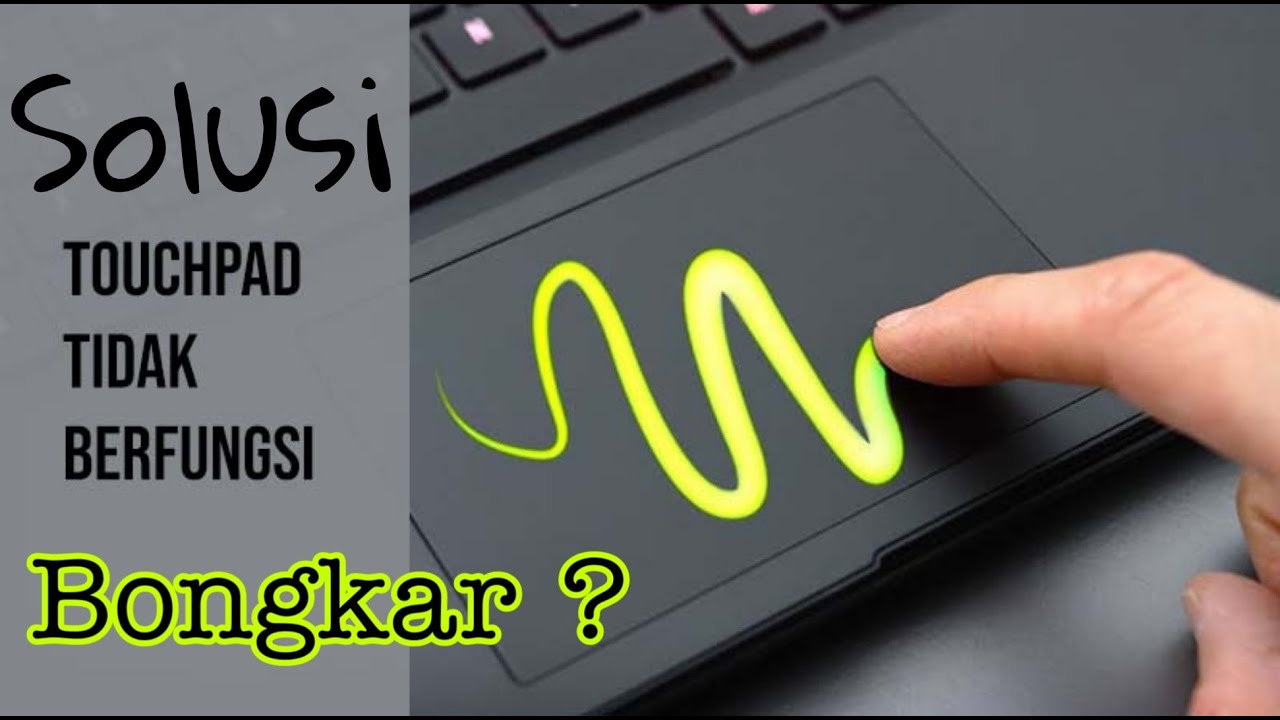 Cara Memperbaiki Touchpad Laptop | Ganti kabel Touchpad ? BONGKAR ...