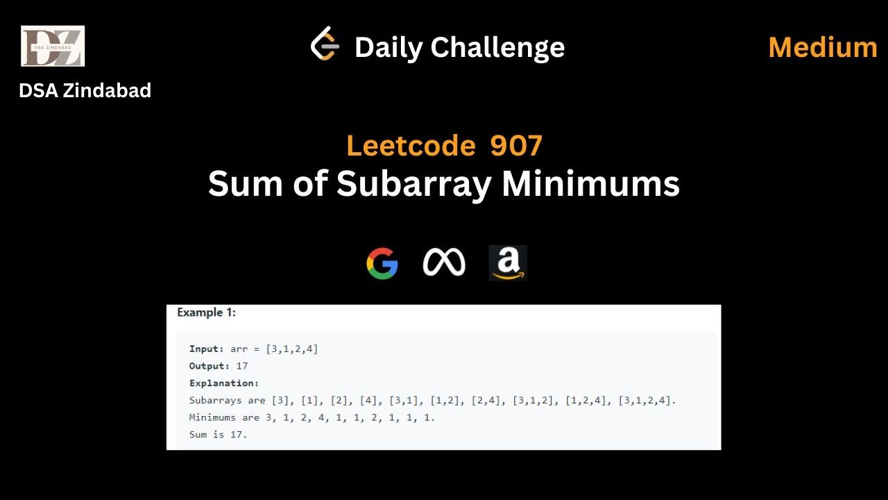 Leetcode 907 Sum of Subarray Minimums || Daily Challenge || Google ...