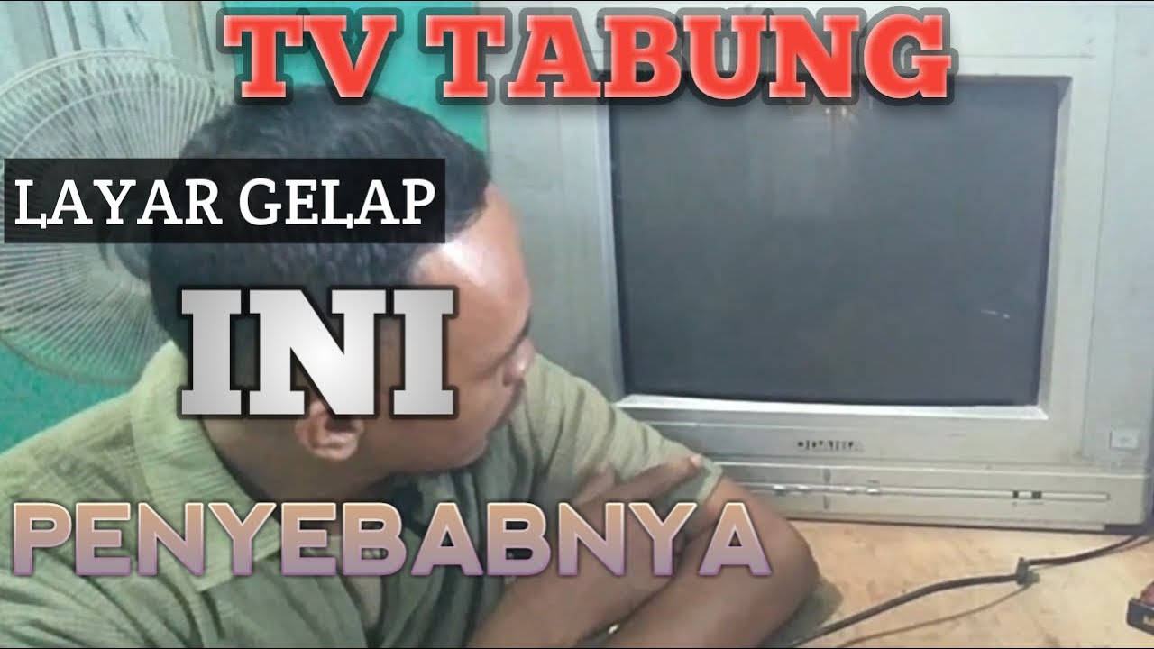 Tv Tabung Layar Gelap - YouTube